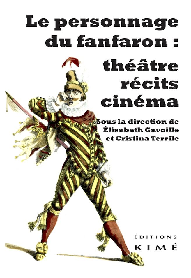 Le personnage du fanfaron: théâtre, récits, cinéma - Éditions Kimé